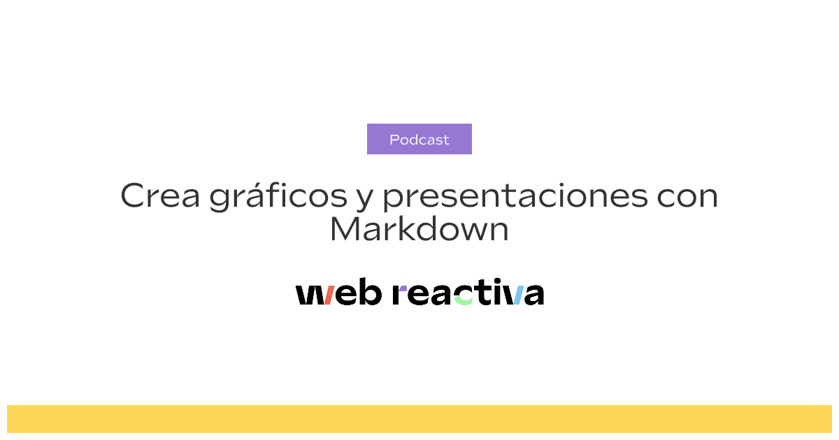 Crea gráficos y presentaciones con Markdown