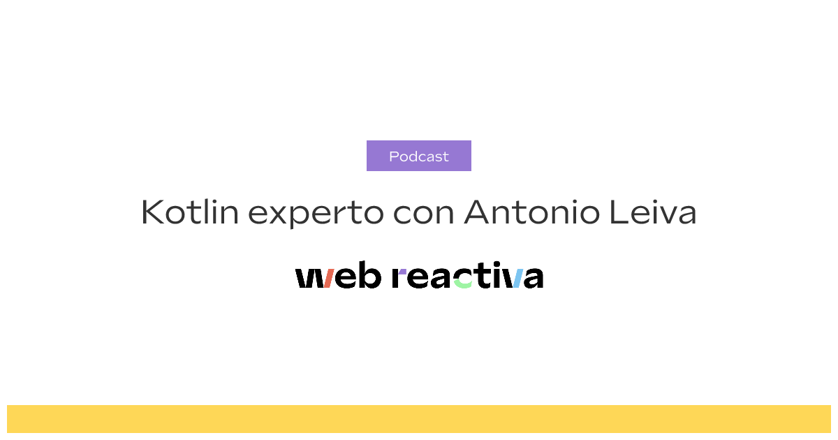 Kotlin experto con Antonio Leiva