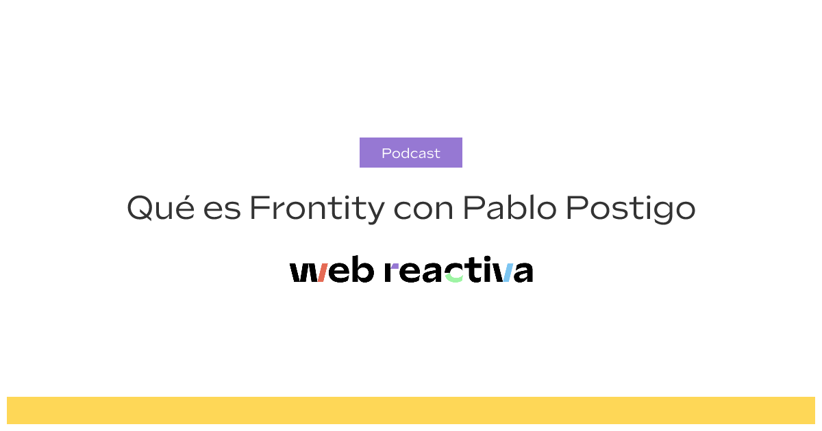 Qué es Frontity con Pablo Postigo