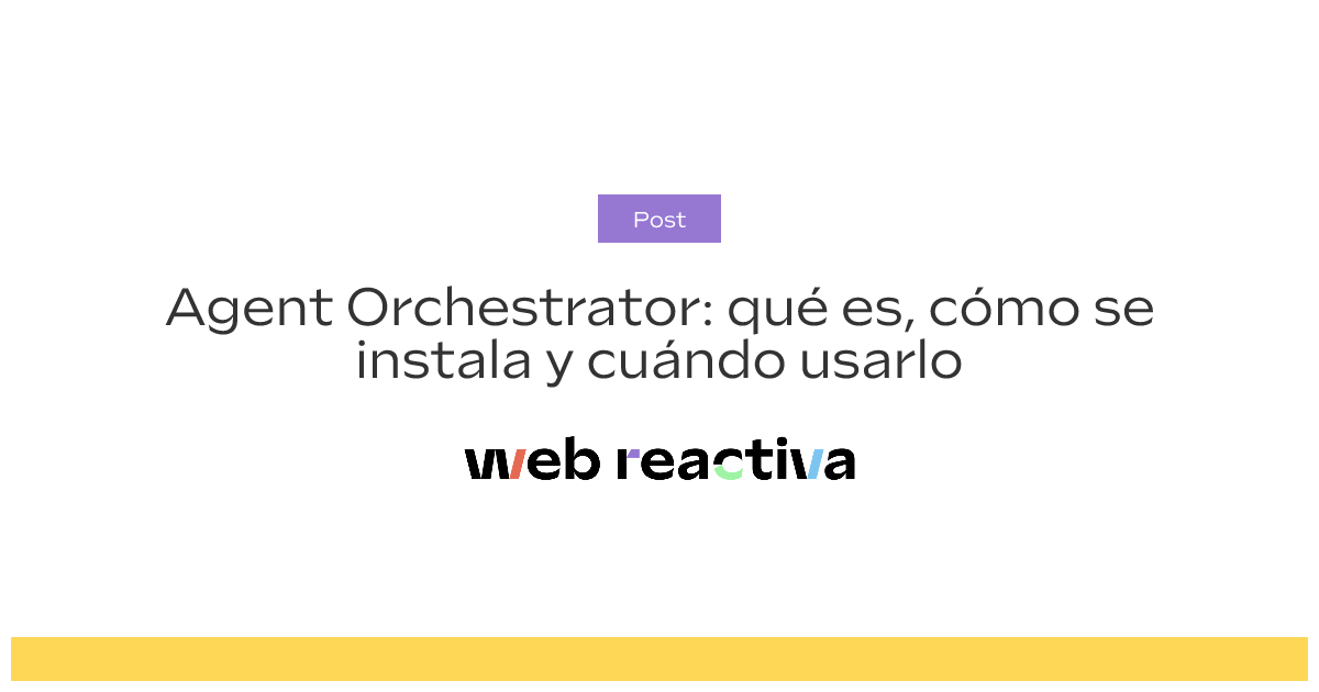 Agent Orchestrator: qué es, cómo se instala y cuándo usarlo