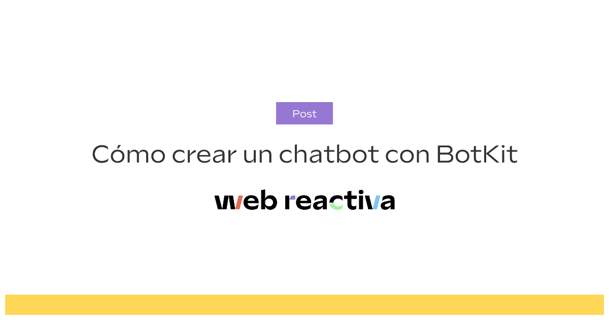 Cómo crear un chatbot con BotKit