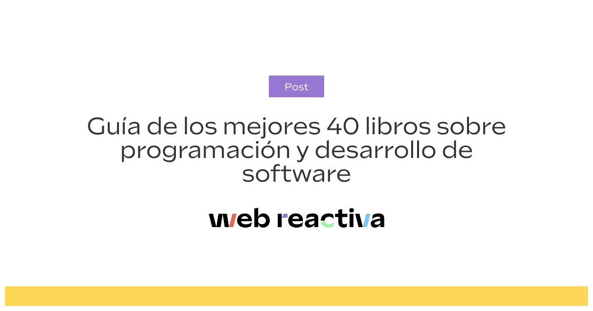 Guía de los mejores 40 libros sobre programación y desarrollo de software